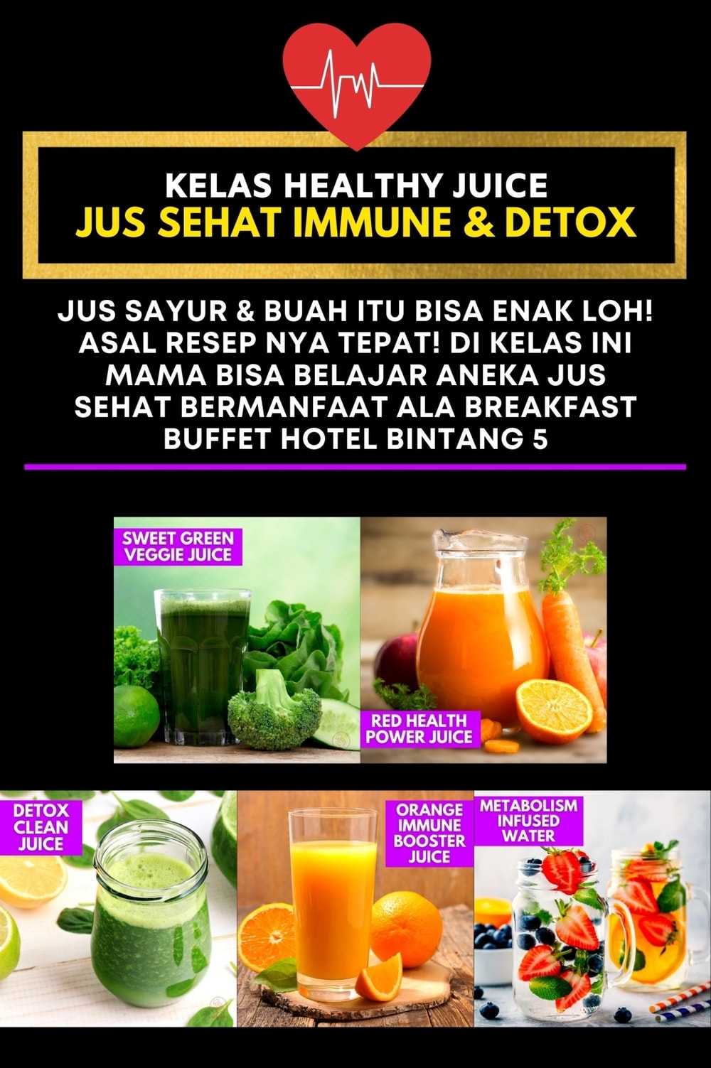 KELAS MASAK ONLINE JUS SEHAT - HEALTHY JUICE FOR IMMUNITY & DETOX
