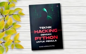 Teknik Hacking dengan Python untuk Pemula