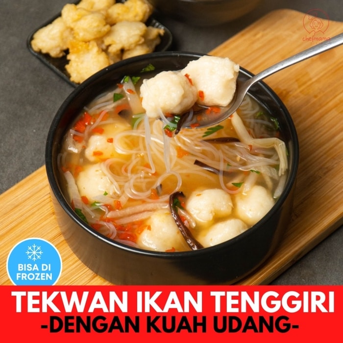 KELAS MASAK TEKWAN IKAN TENGGIRI - DENGAN KUAH UDANG-