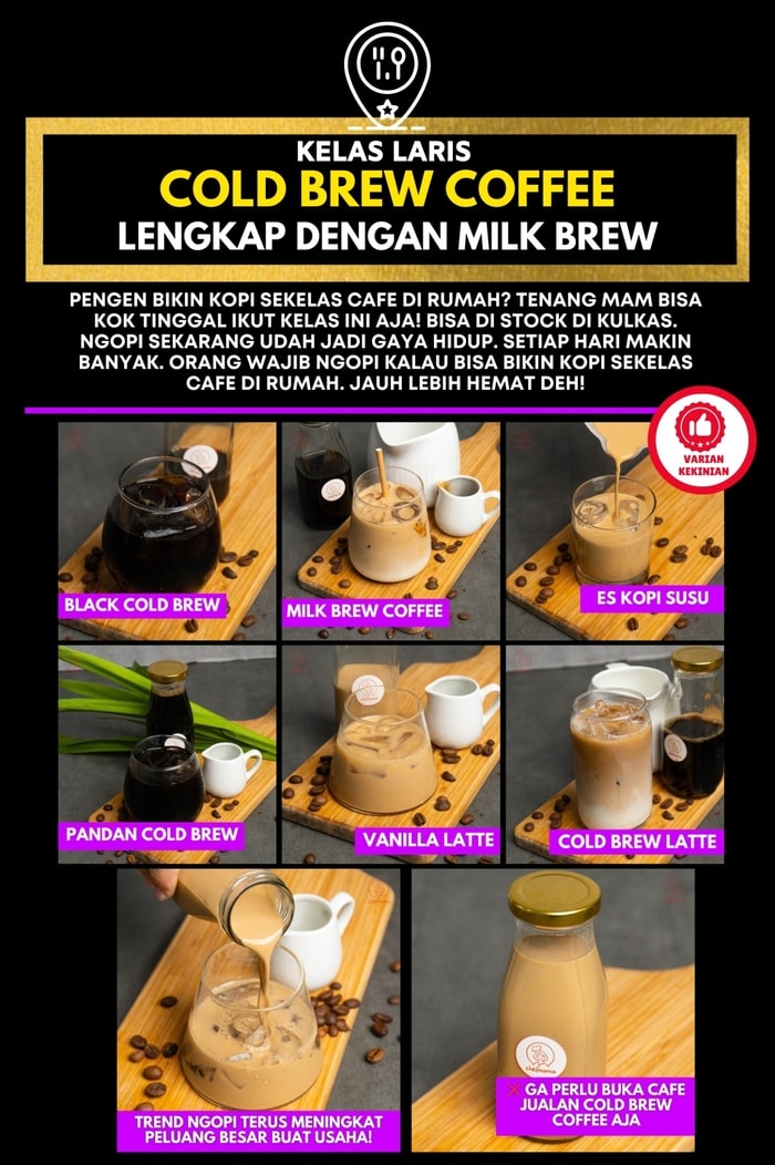KELAS MASAK ONLINE COLD BREW COFFEE-LENGKAP DENGAN MILK BREW