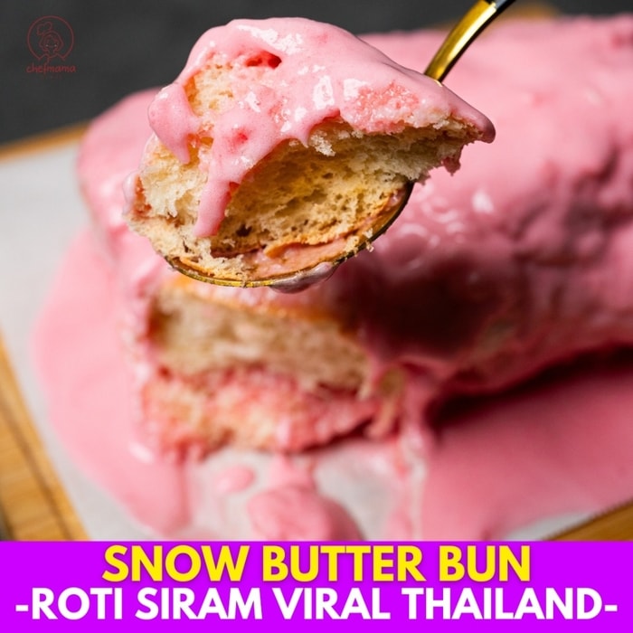 KELAS MASAK ONLINE SNOW BUTTER BUN - ROTI SIRAM VIRAL THAILAND