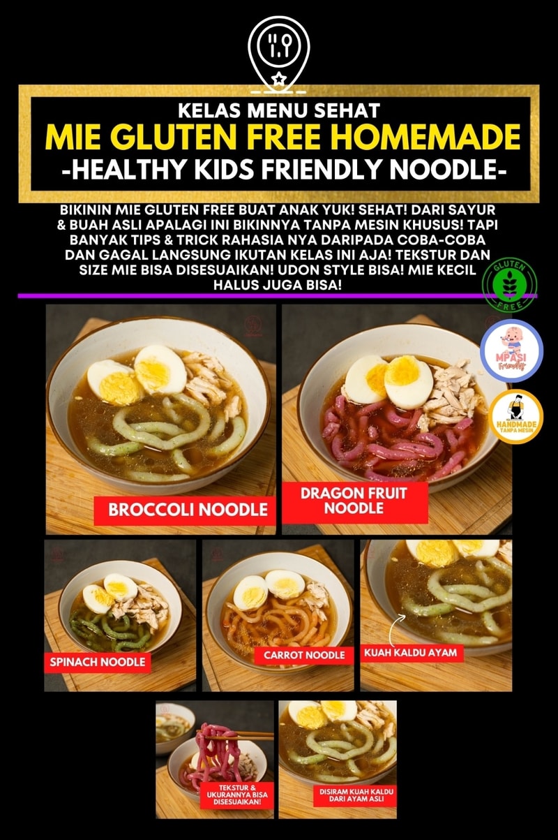 KELAS MASAK MIE GLUTEN FREE HOMEMADE - HEALTHY KIDS FRIENDLY NOODLE